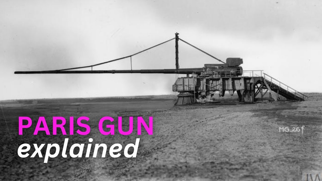 Exploring the Paris Gun: The Biggest Cannon of World War I - YouTube