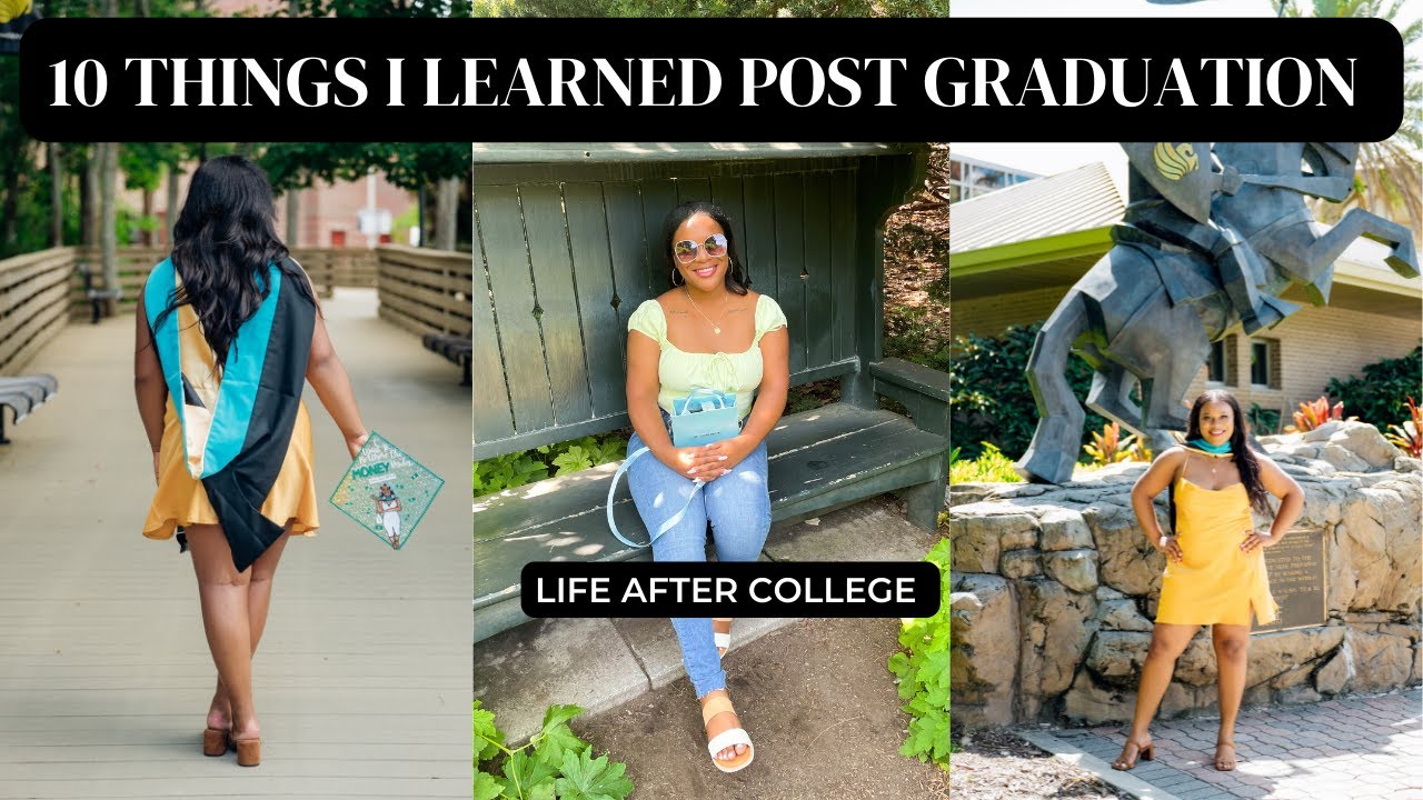 10 Things I learned post graduation | Life after college | mastering ...