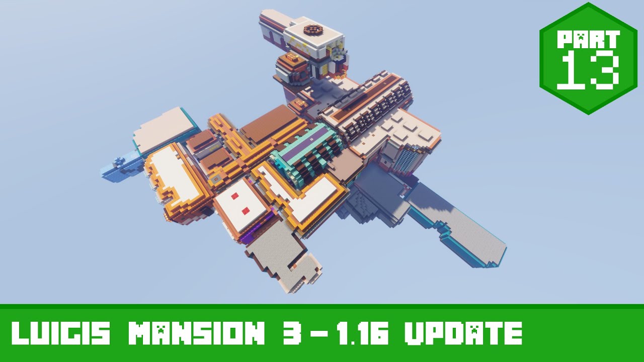 Building Luigi's Mansion 3 in MINECRAFT| Part XIII - 1.16 UPDATE - YouTube