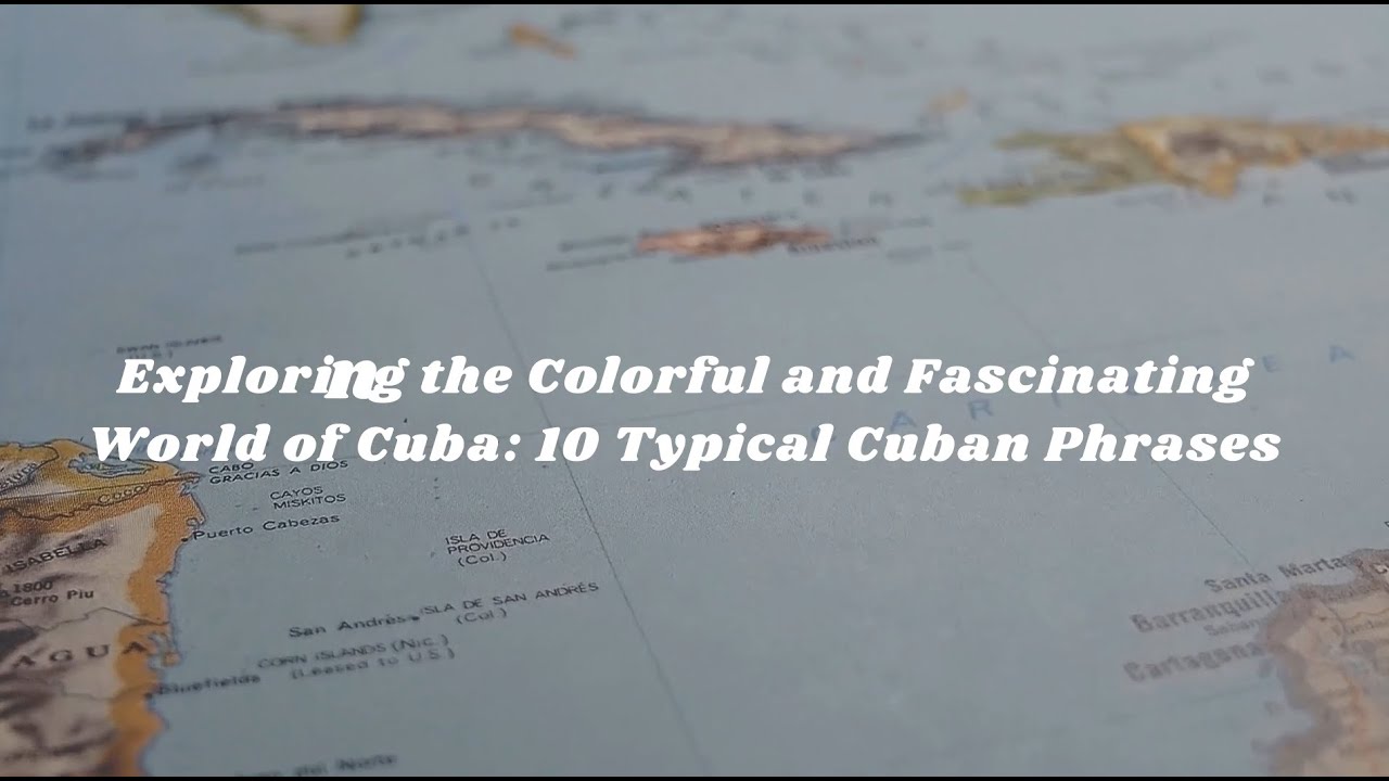 Exploring the Colorful World of Cuban Phrases. - YouTube