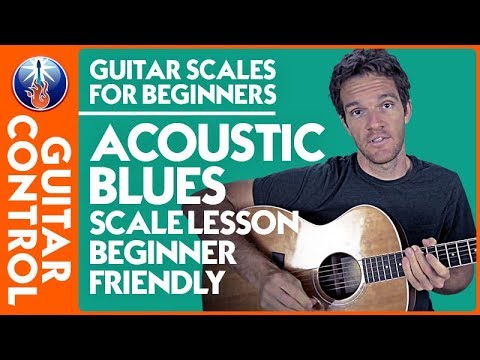 Guitar Scales for Beginners: Acoustic Blues Scale Lesson [Beginner ...