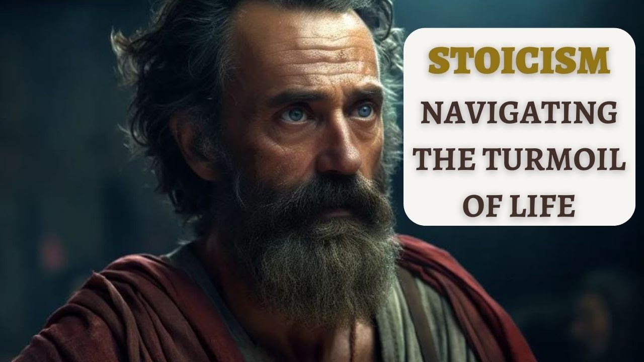 Stoicism | Navigating the Turmoil of Life - YouTube