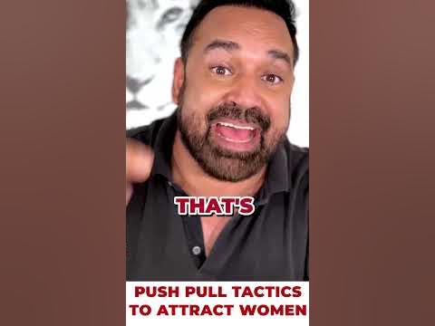 Push Pull Techniques - Psychology To Attract Women - YouTube