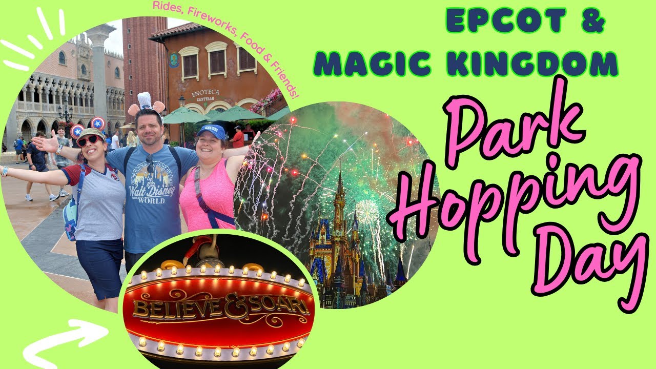 Epcot & Magic Kingdom Park Hopping Day! - YouTube