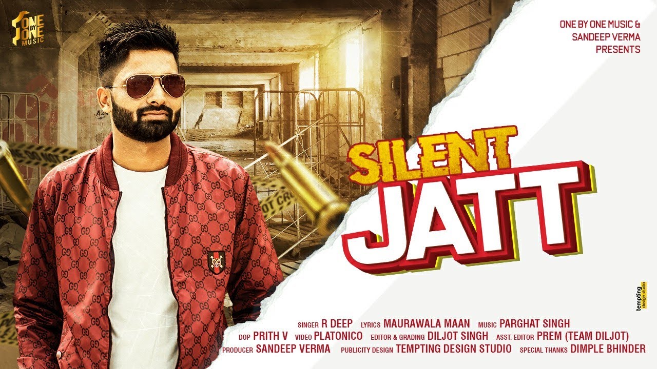 Silent Jatt | Full Official Video | R Deep | Parghat Singh | Latest ...