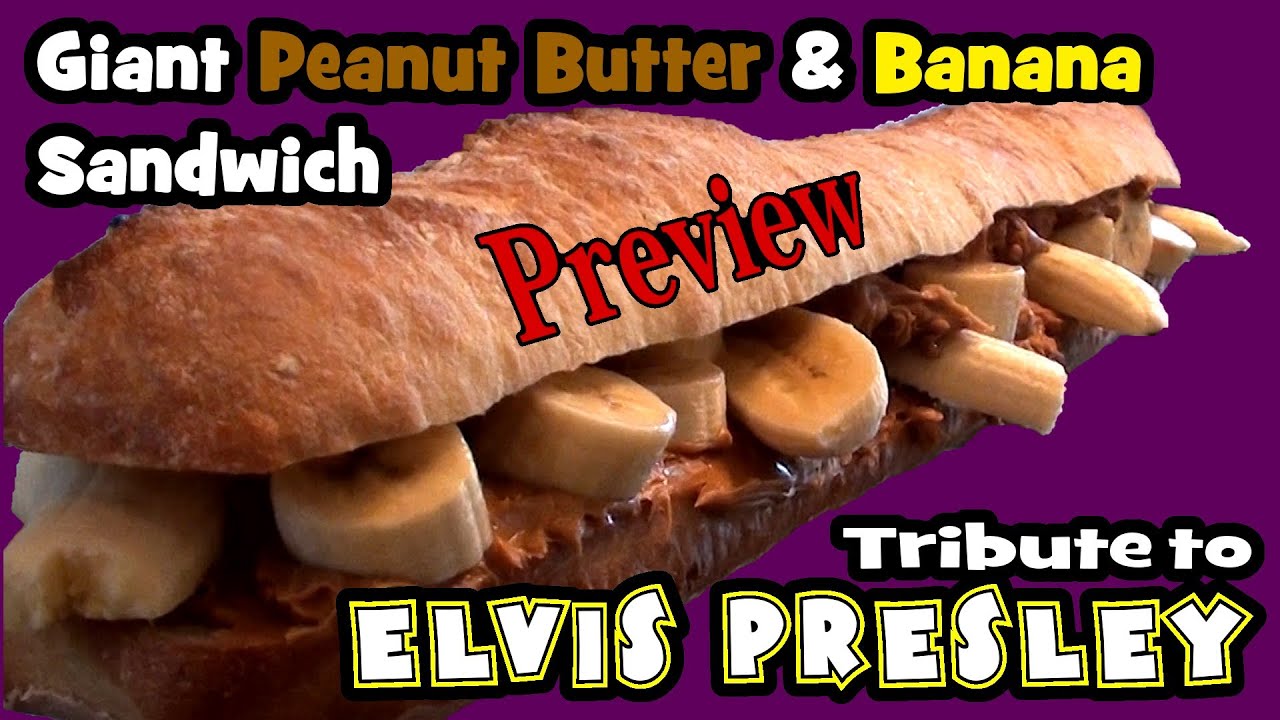 Epic Elvis Sandwich (preview) - YouTube