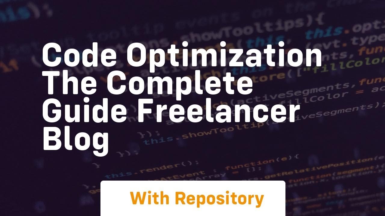 code optimization the complete guide freelancer blog - YouTube