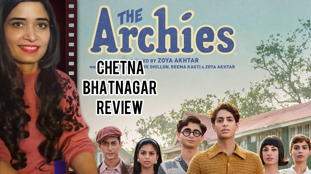 The Archies Movie Review By Chetna Bhatnagar | Zoya Akhtar | Agastya ...