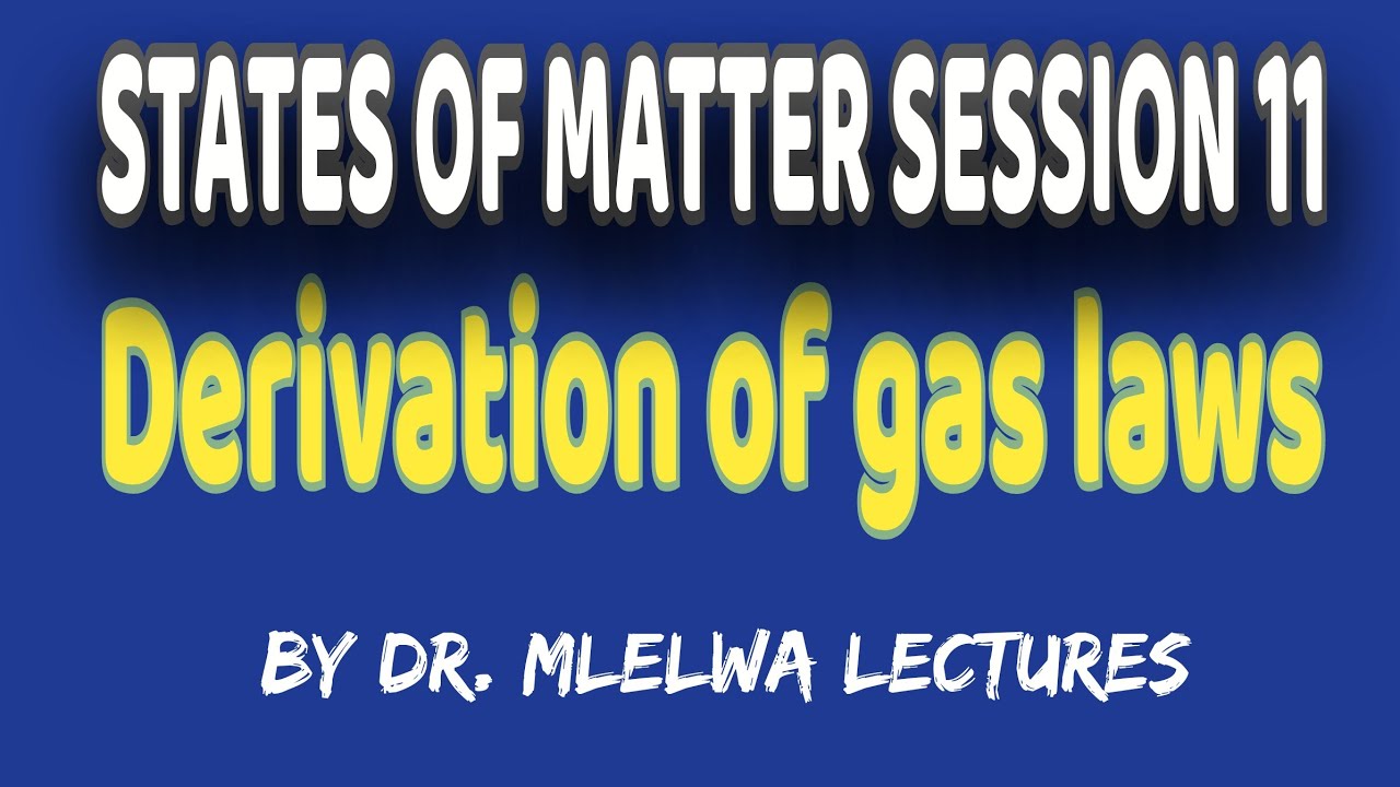 Form five physical chemistry, States of matter session 23, Derivation ...