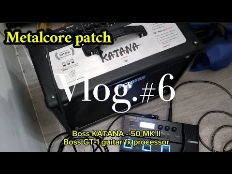 I created my own patch (METALCORE🤘) BOSS GT-1 - YouTube