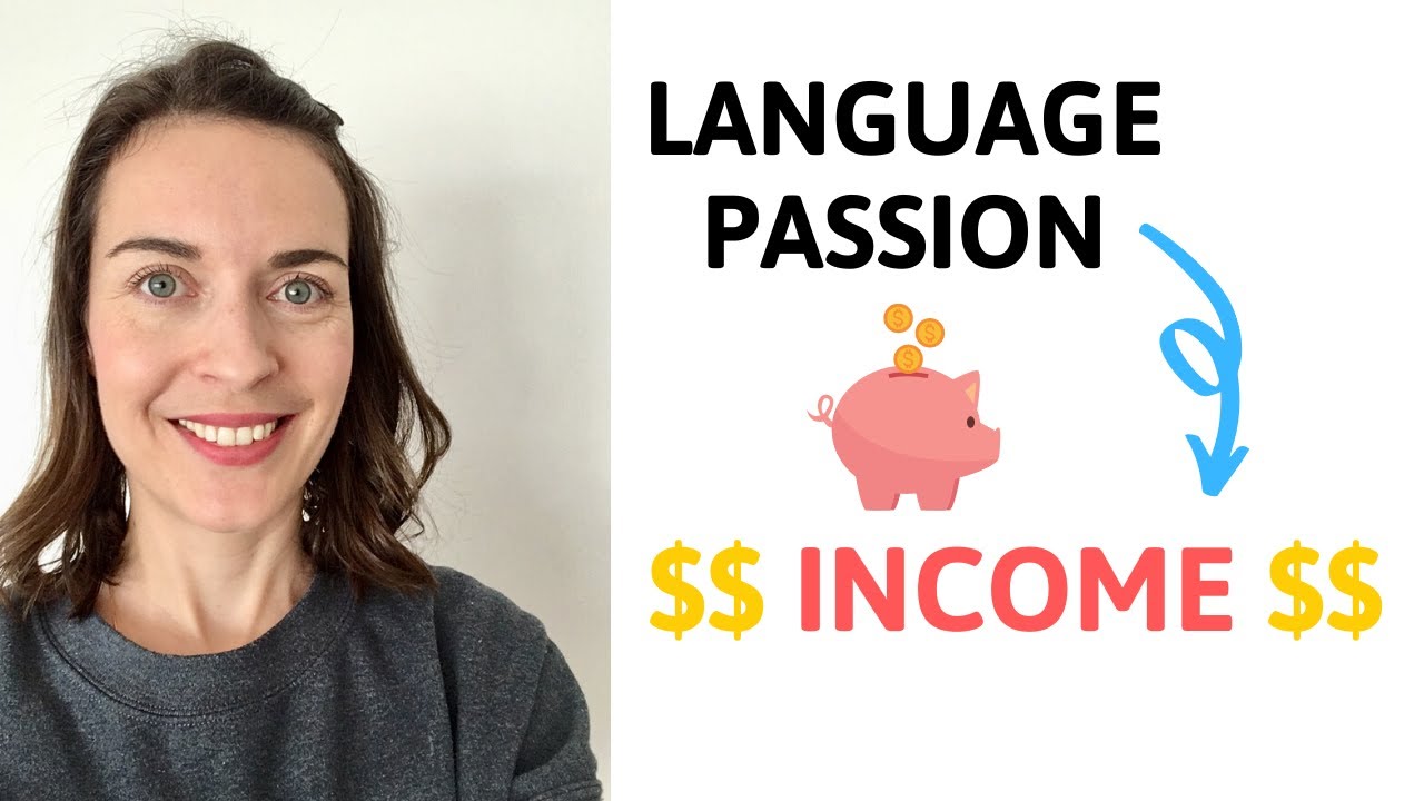How to turn your language passion into an income | Make money with ...