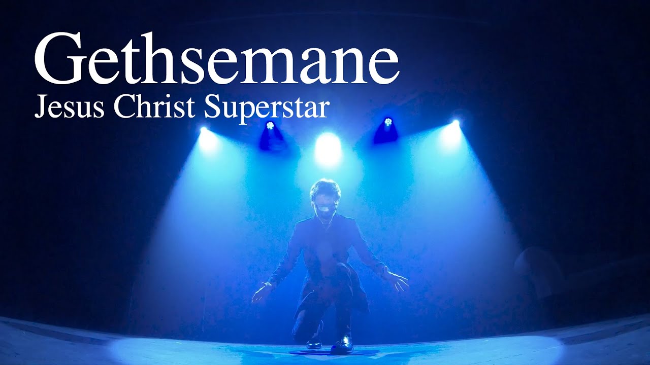 Gethsemane (Jesus Christ Superstar) - Sean Ridley - Music Of The ...