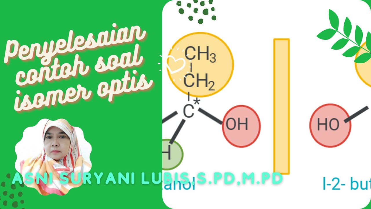 PENYELESAIAN CONTOH SOAL ISOMER OPTIS - YouTube