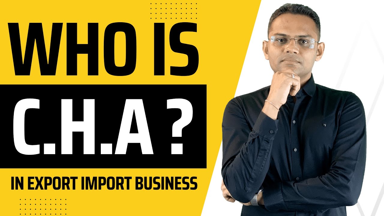 Who Is CHA ? (Custom House Agent) - YouTube