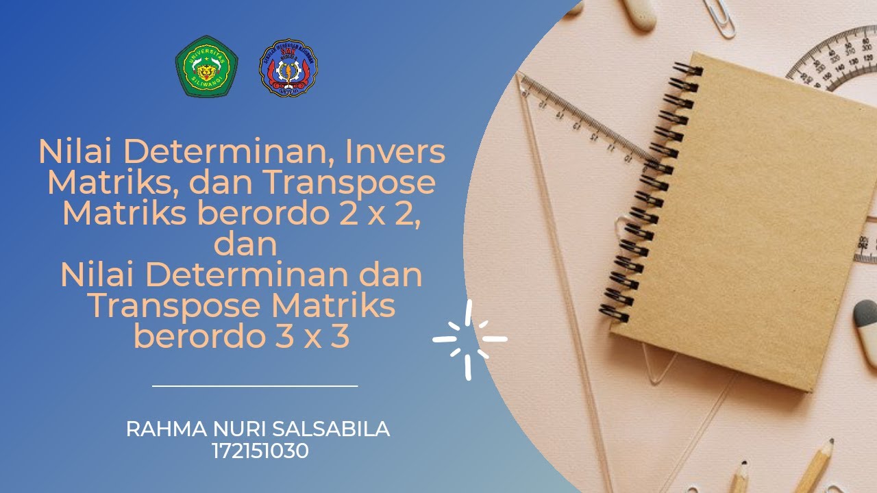 Nilai Determinan, Invers Matriks, dan Transpose Matriks - Matematika ...