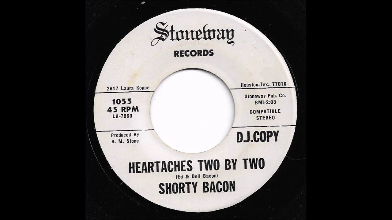 Shorty Bacon - Heartaches Two By Two - YouTube