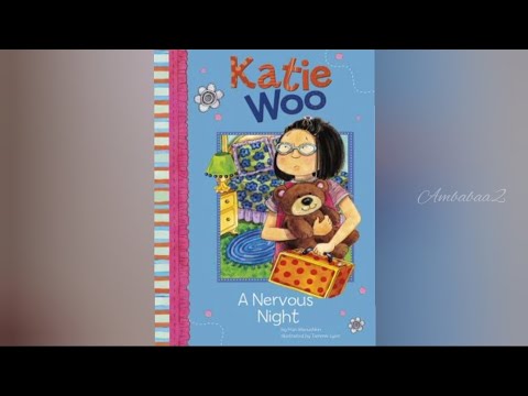 Katie Woo: A Nervous Night by Fran Manushkin./ Read Aloud Book for kids ...