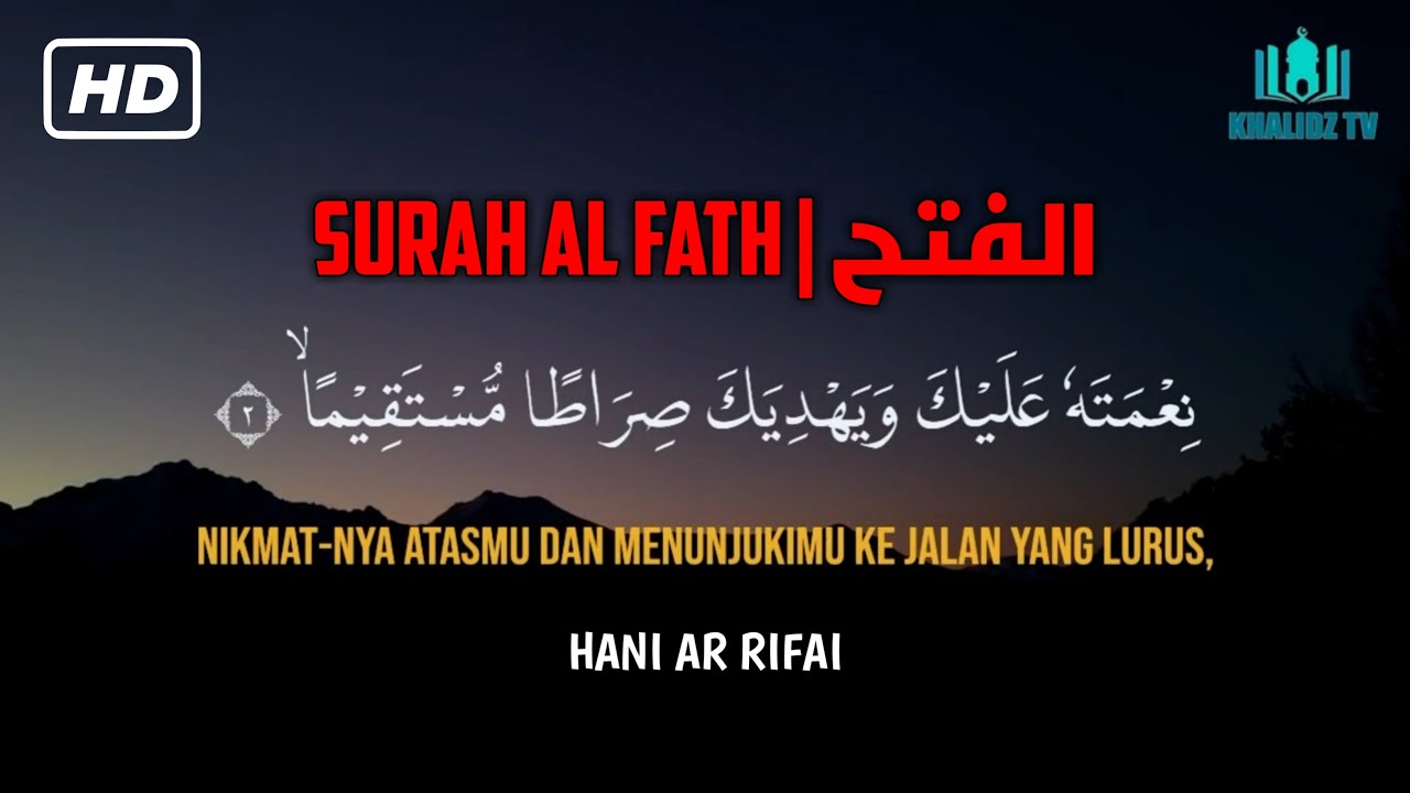 SURAH AL FATH الفتح HANI AR RIFA I MUROTTAL MERDU FULL ...