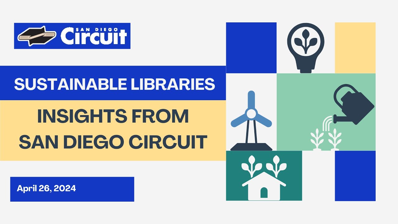 Sustainable Libraries-Insights from San Diego Circuit - YouTube