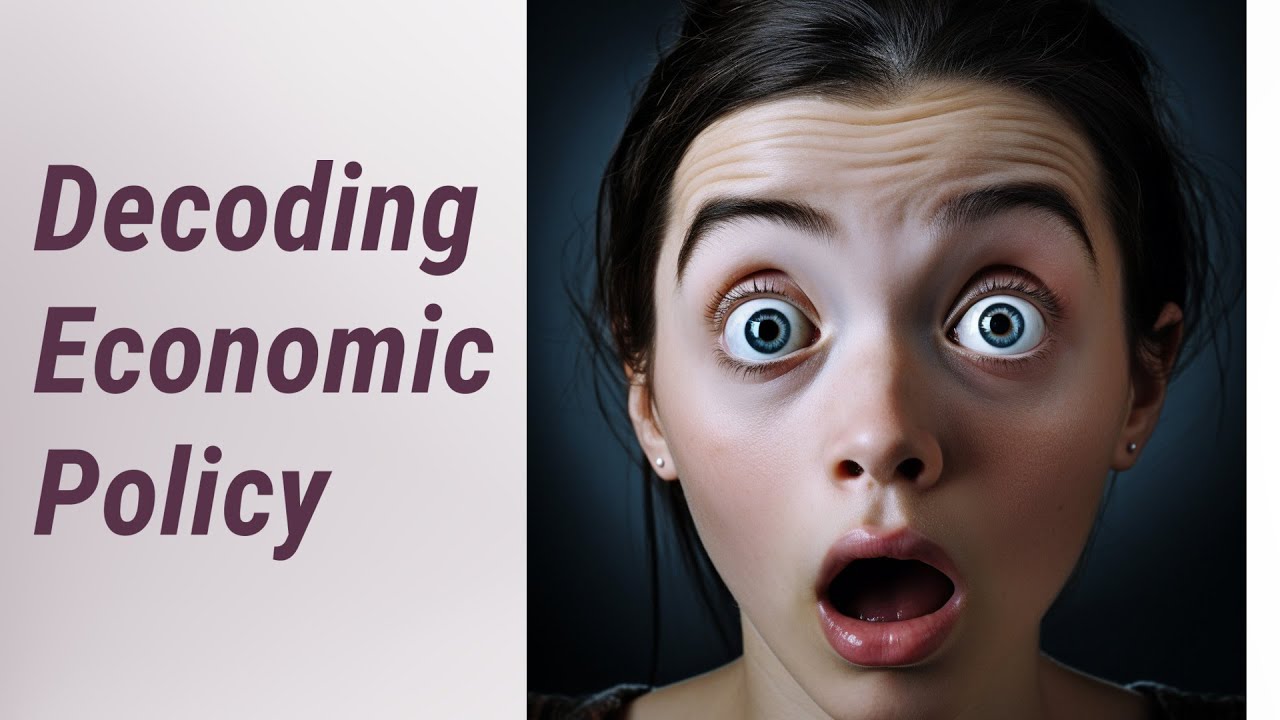 Understanding Economic Policy: Unraveling Government Jargon - YouTube
