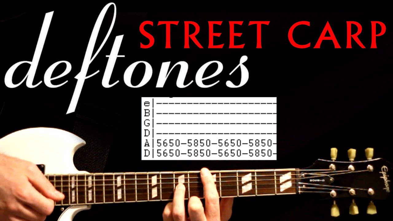Deftones Street Carp Guitar Lesson / Guitar Tabs / Guitar Tutorial ...