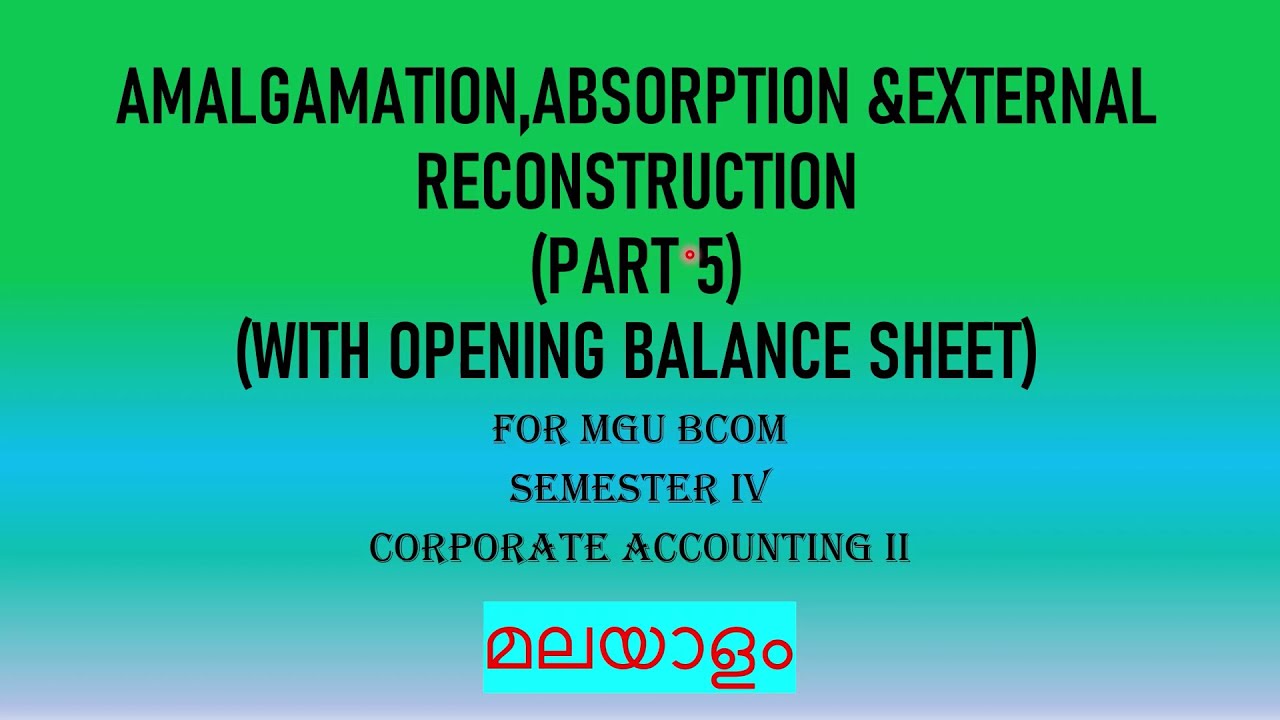 Amalgamation, Absorption & External Reconstruction [Part 5] (With ...