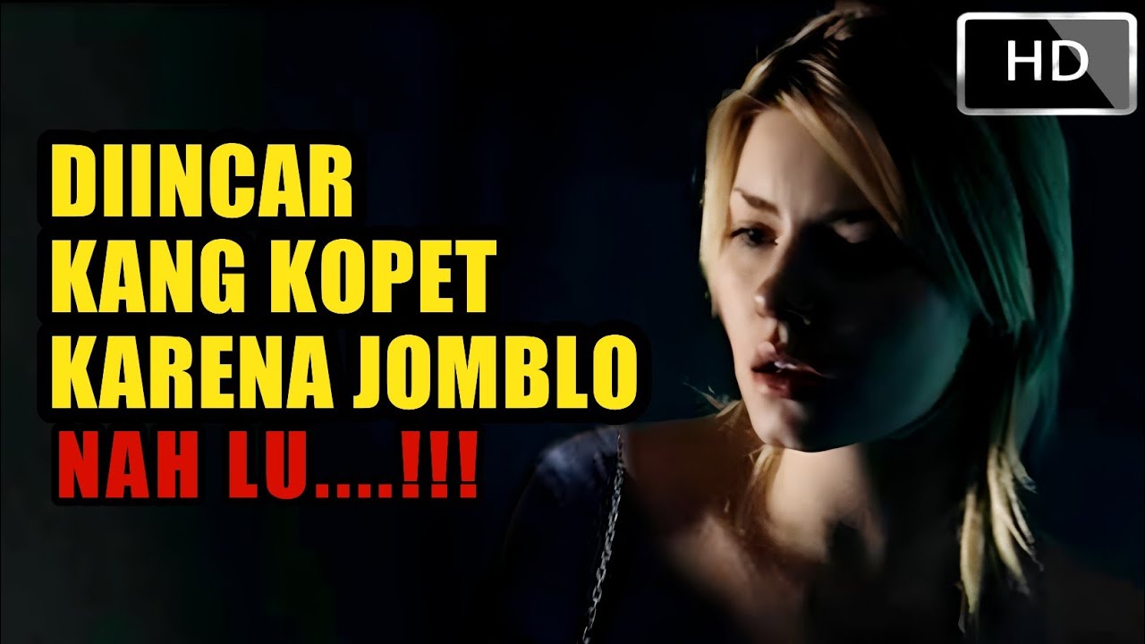 YANG JOMBLO MINGGIR DULU YA - ALUR CERITA FILM - YouTube