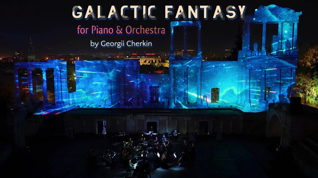 Galactic Fantasy for Piano & Orchestra | Ancient Theatre with 3D Mapping - YouTube