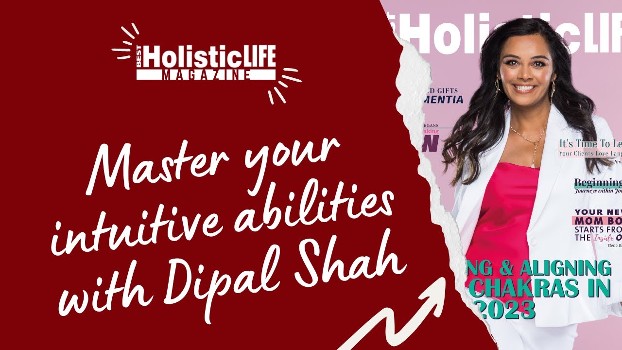 Master your intuitive abilities with Dipal Shah - YouTube