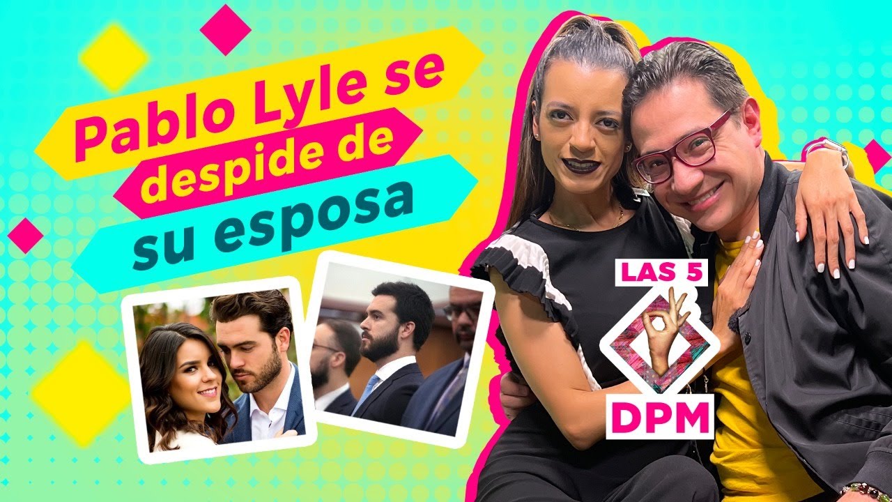 Pablo Lyle se despide de su esposa, Yolanda y Verónica Castro, nuevo ...