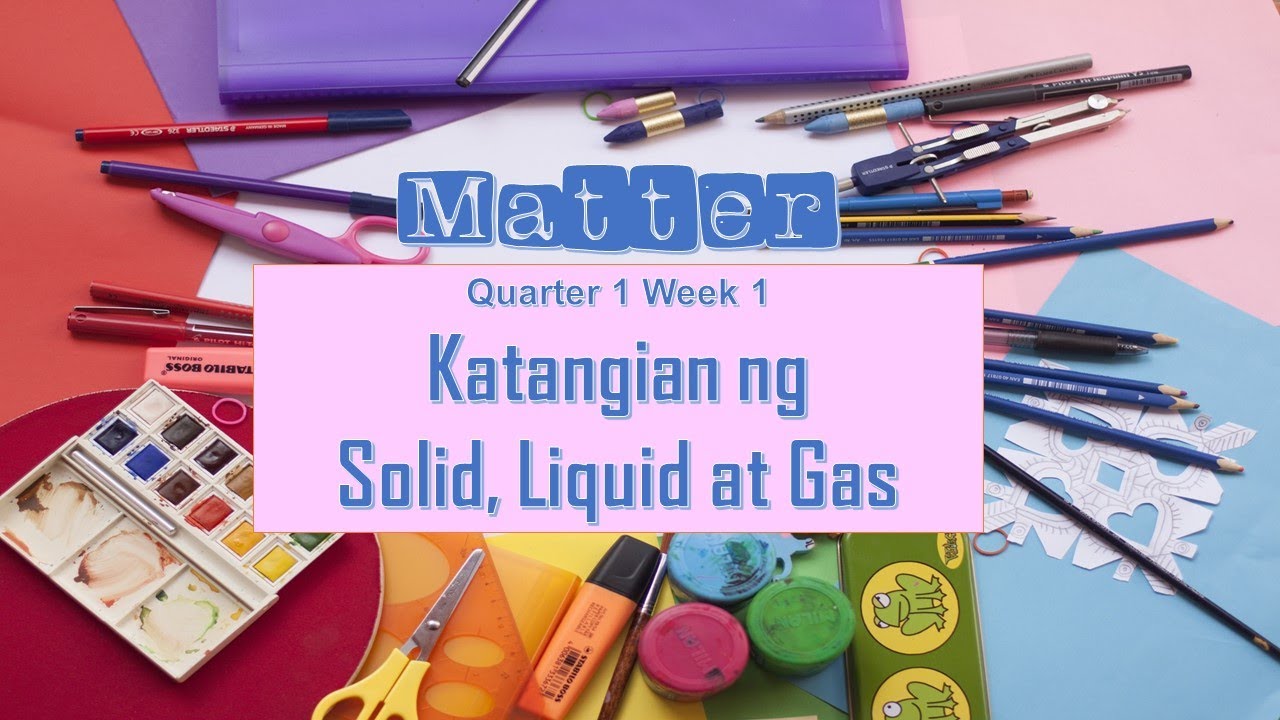 Quarter 1 Week 1 - Matter - YouTube
