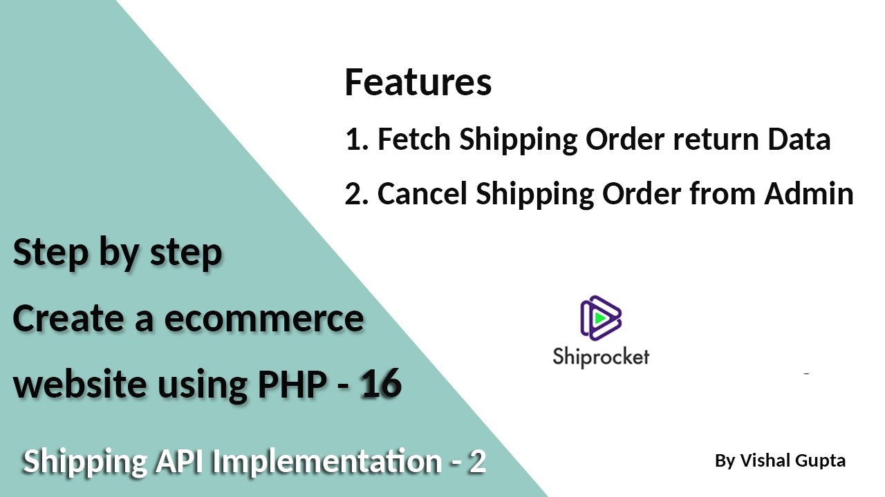Step By Step Create An Ecommerce Website Using Php Part 16 Shiprocket Ship Api Implementation 6785