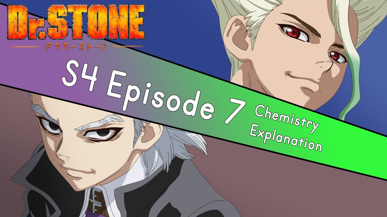 Pre-petrification science stuff explained by chemist (Dr Stone S4 ...