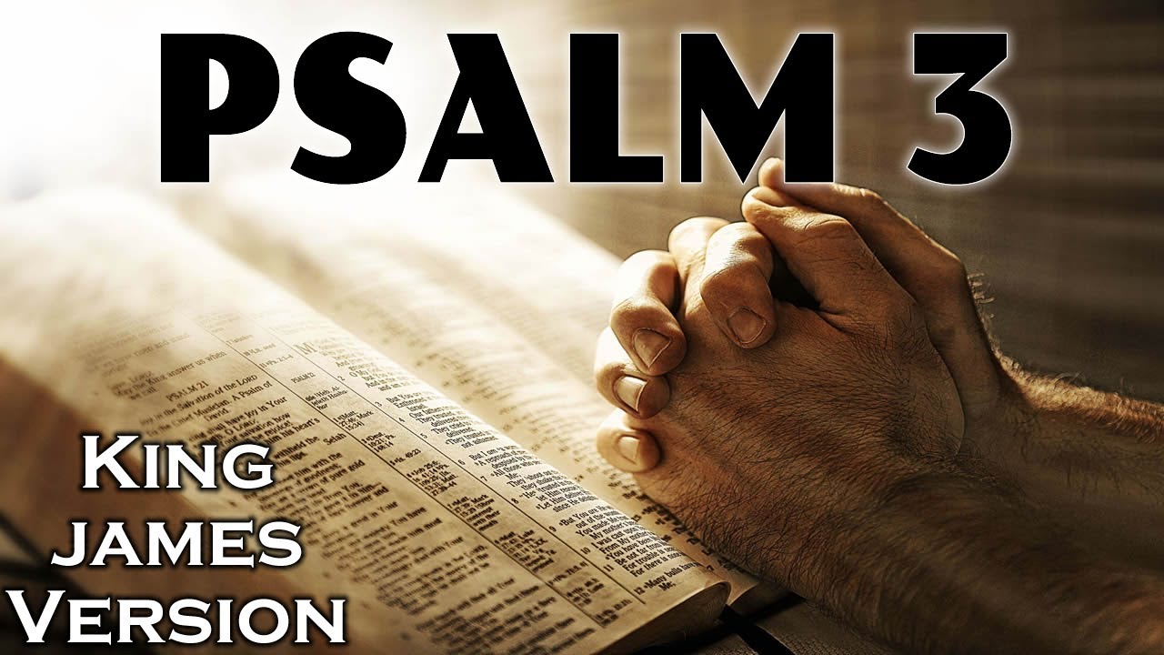 PSALM 3 - King James Holy Bible. - YouTube