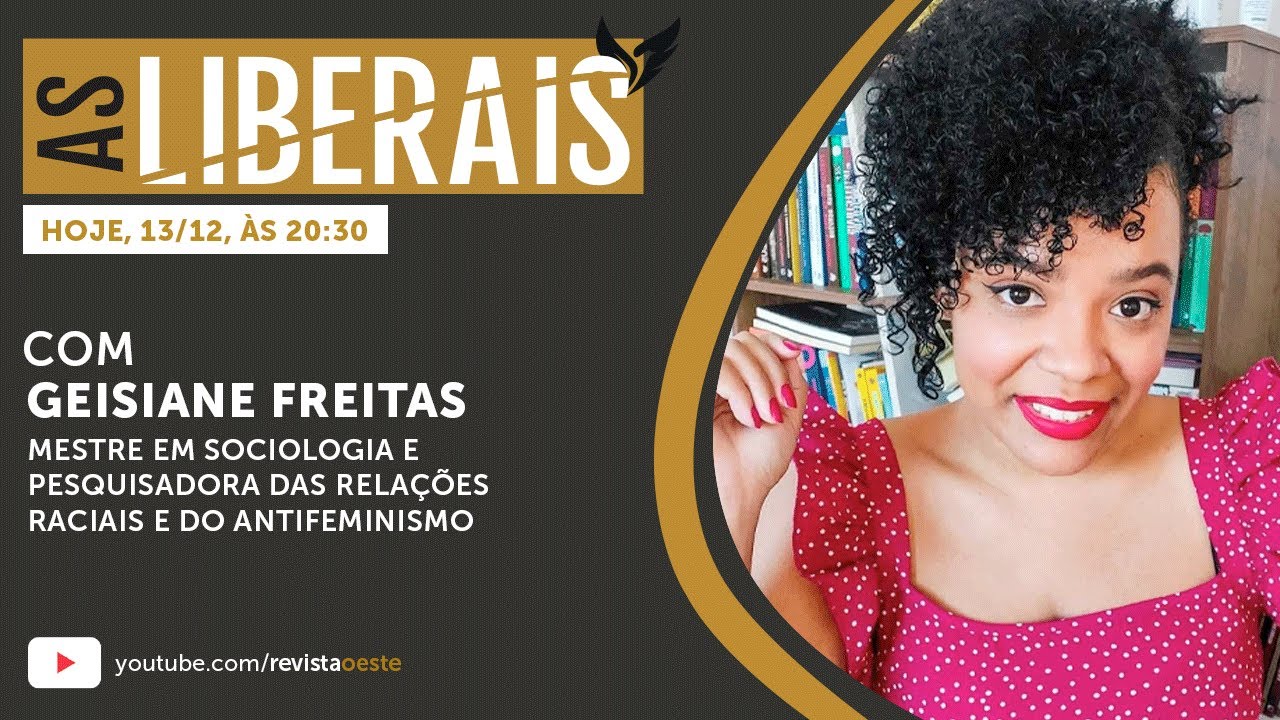 AS LIBERAIS 24 | Geisiane Freitas - YouTube