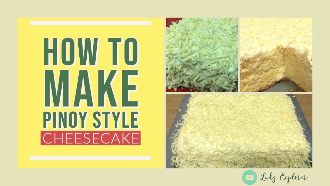 HOW TO MAKE PINOY STYLE CHEESECAKE | EXPLORING FOOD - YouTube