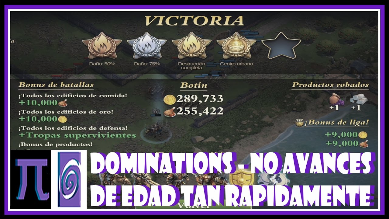 DOMINATIONS GAMEPLAY 9 - PORQUE NO HAY QUE AVANZAR DE EDAD TAN ...