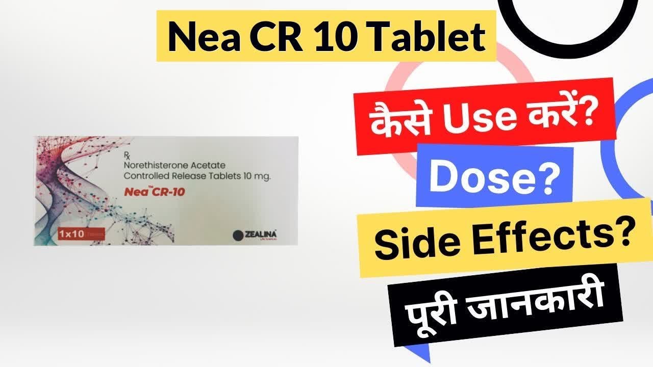 Nea CR 10 Tablet Uses in Hindi | Side Effects | Dose - YouTube