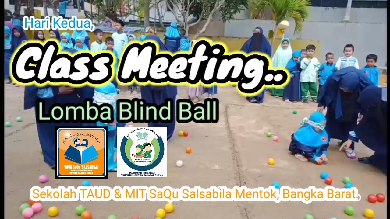 Keseruan hari Kedua, Kegiatan Class Meeting || Taud & MIT SaQu ...