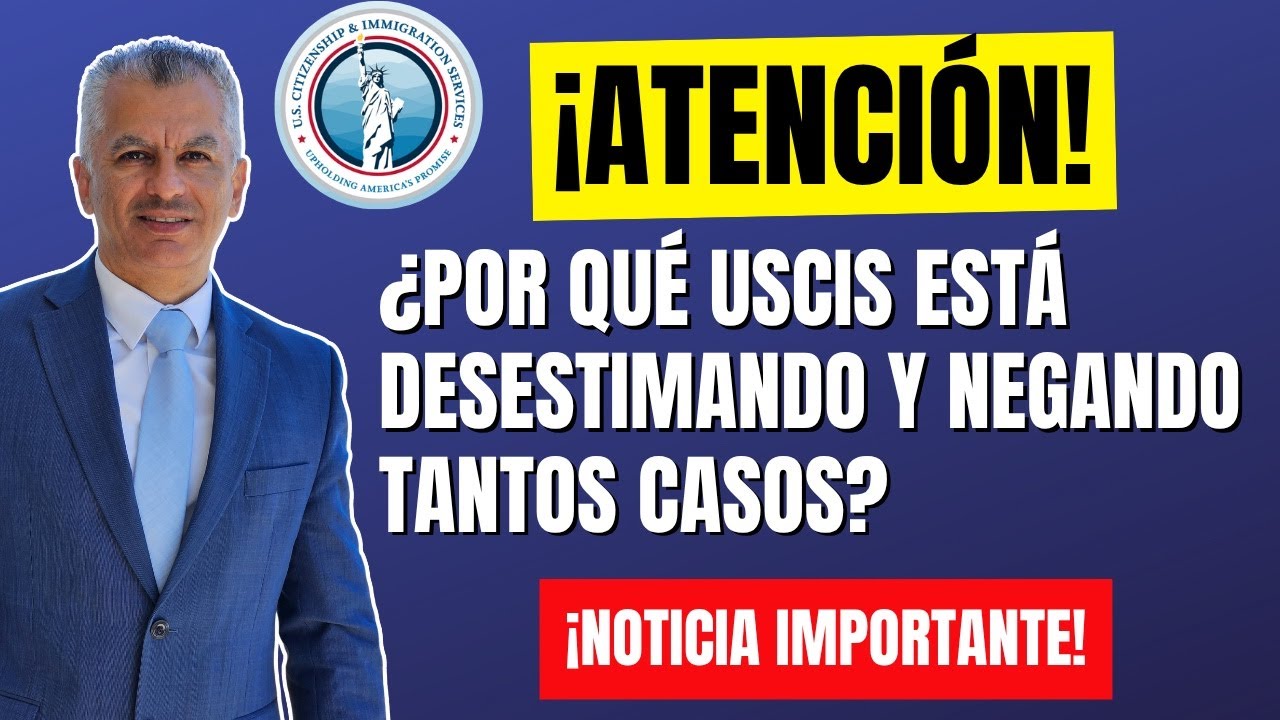 🚫 ¿POR QUÉ USCIS ESTÁ DESESTIMANDO Y NEGANDO TANTOS ASILOS AFIRMATIVOS ...