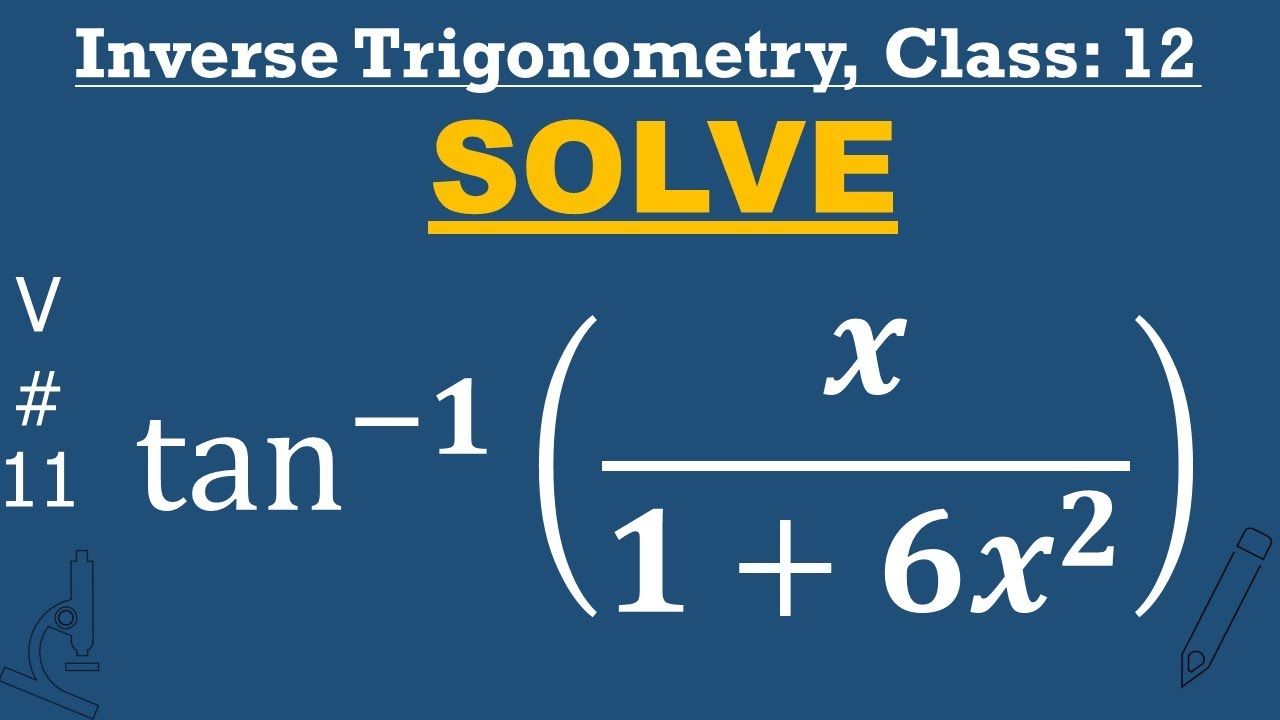 solve tan inverse (𝒙/(𝟏+𝟔𝒙^𝟐 ) I class 12 I @deepakmittaldecoder - YouTube