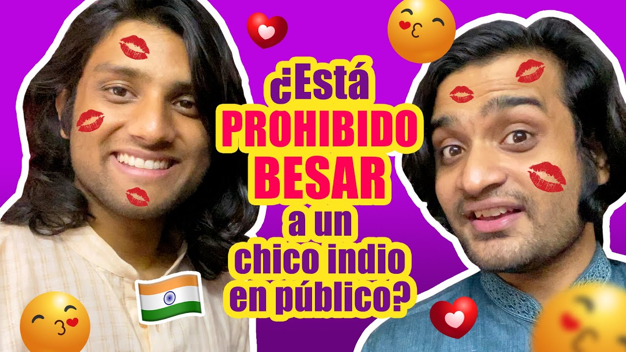 ¿ESTÁ PROHIBIDO 🚫 BESAR 💋 a un CHICO INDIO 🇮🇳 en PÚBLICO?😱 || AMOR ️ A ...