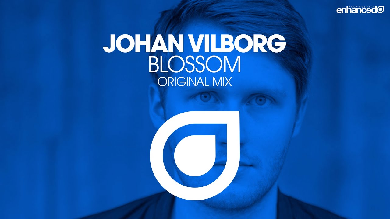 Johan Vilborg - Blossom (Original Mix) [OUT NOW] - YouTube