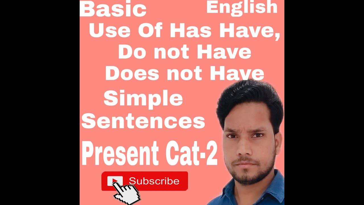 Use Of Has/ Have -Do/Does not have | Simple Sentence Present Category 2 ...