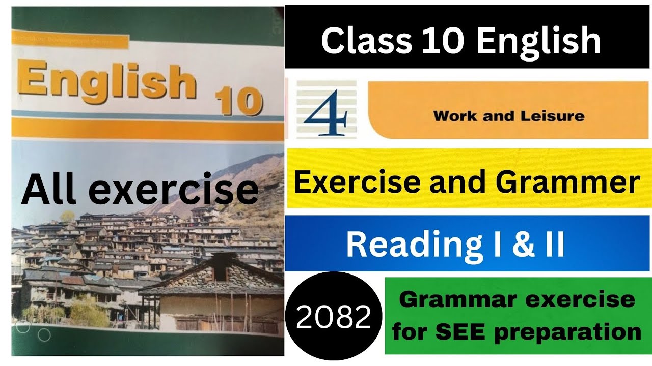 Class 10 English | Unit 4: Work and Leisure | Exercise, Grammar ...
