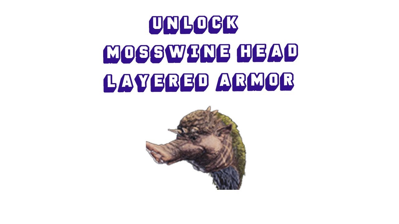 MHW ICEBORNE: UNLOCK MOSSWINE HEAD LAYERED ARMOR - YouTube