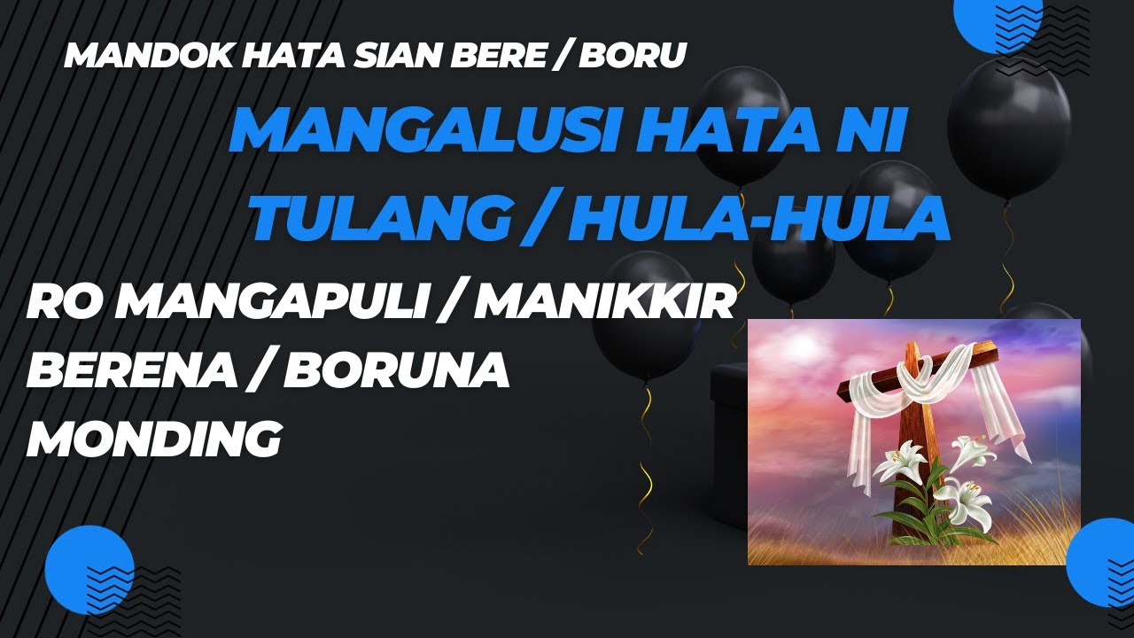 MANDOK HATA MANGALUSI HULA-HULA / TULANG NA RO MANIKKIR KELUARGATTA NA ...