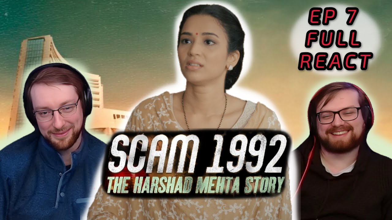 Scam 1992 Episode 7 FULL REACTION! - YouTube
