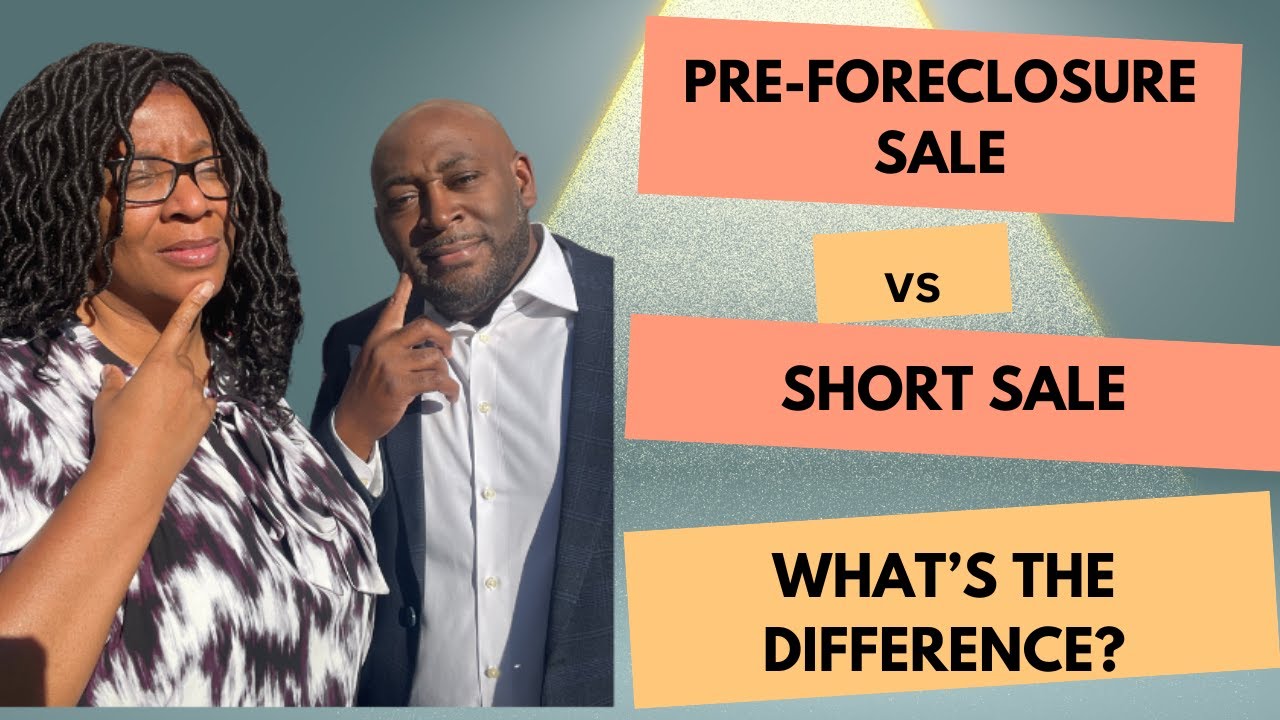 Pre-Foreclosure Sale vs Short Sale: What's The Difference? - YouTube