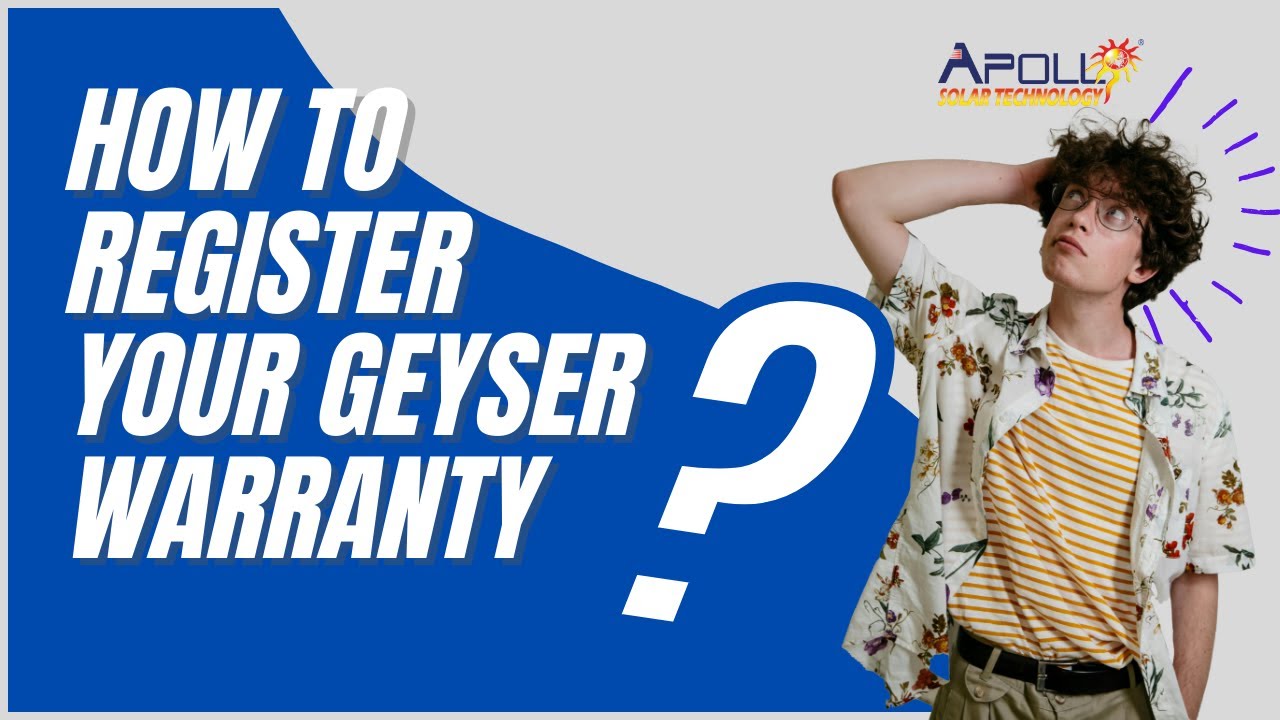 Need to Register The Warranty on Your Apollo Solar Geyser? Here's a ...